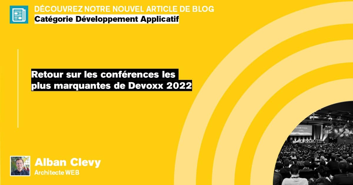Retour sur les conférences les plus marquantes de Devoxx 2022
