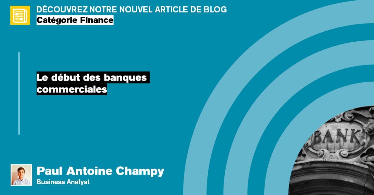 Le début des banques commerciales