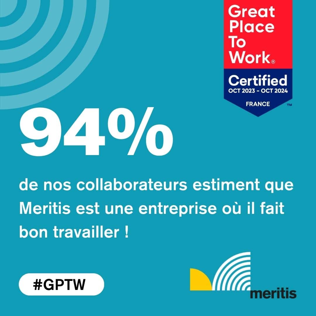 Meritis obtient (encore) la Certification "Great Place To Work®" 2023-2024