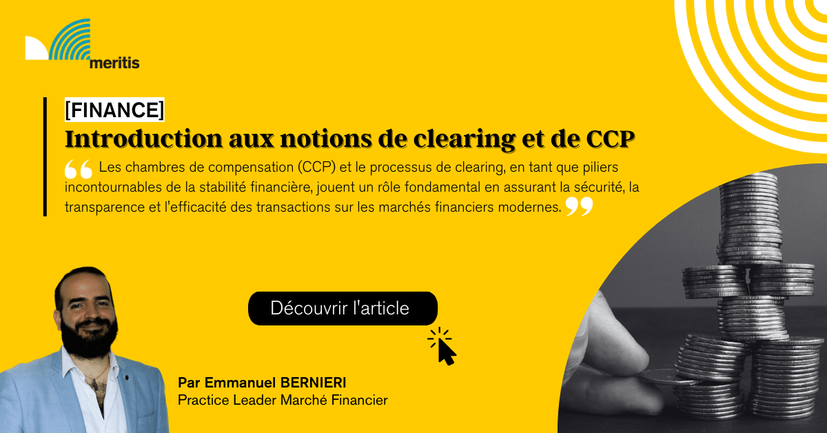 Introduction aux notions de clearing et de CCP
